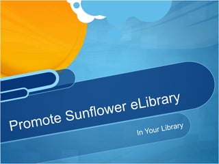 KLA Sunflower eLibrary 2017 | PPT