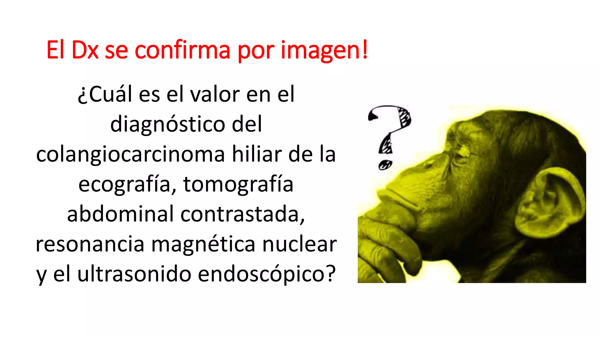 Tumor de Klatskin - Colangiocarcinoma Hiliar | PPTX