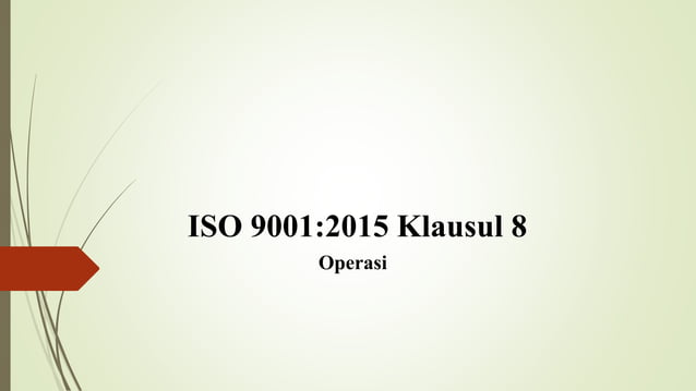 Klausul 8 iso 9001 2015 | PPTX