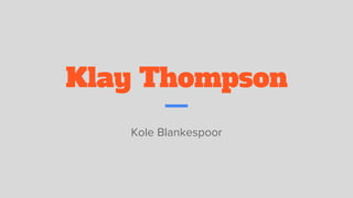 Klay Thompson | PPTX