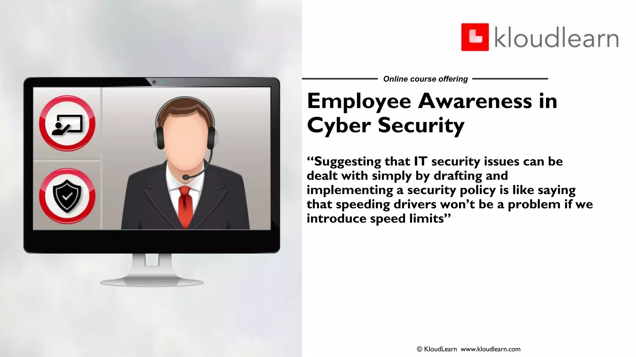 Employee Awareness in Cyber Security - Kloudlearn | PPTX