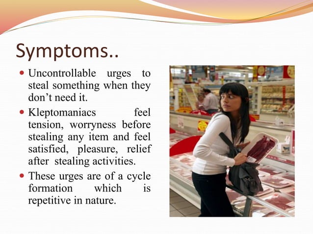 Kleptomania | PPTX | Mental Health | Diseases and Conditions