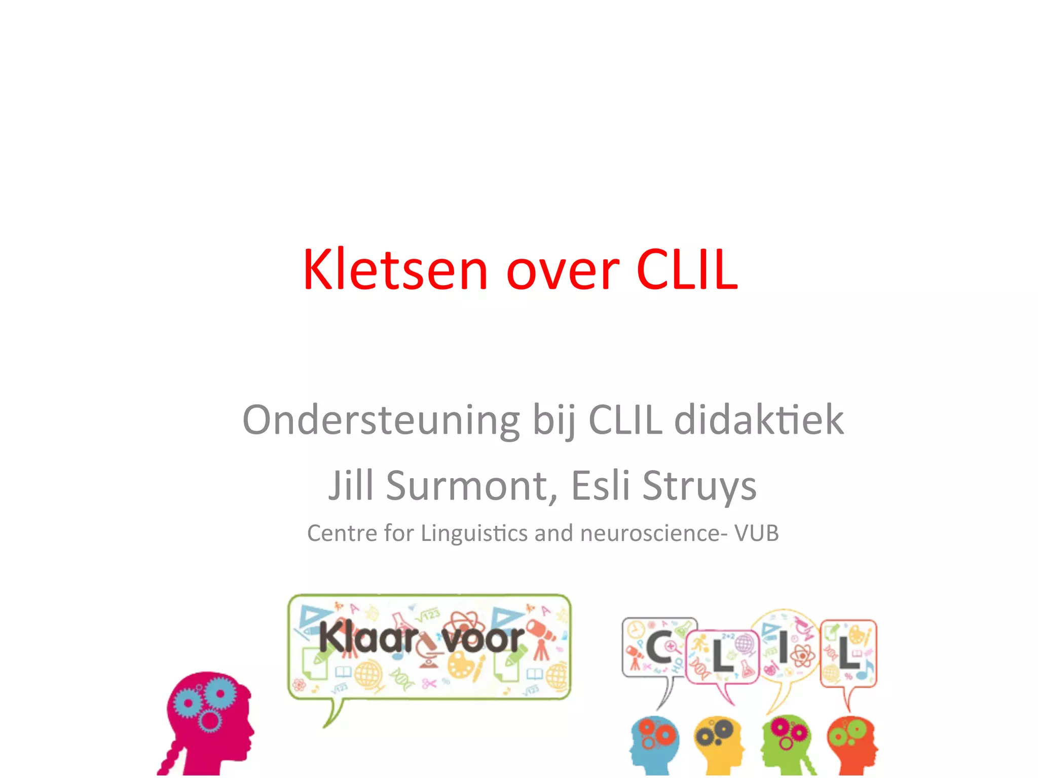 Kletsen over clil | PPT