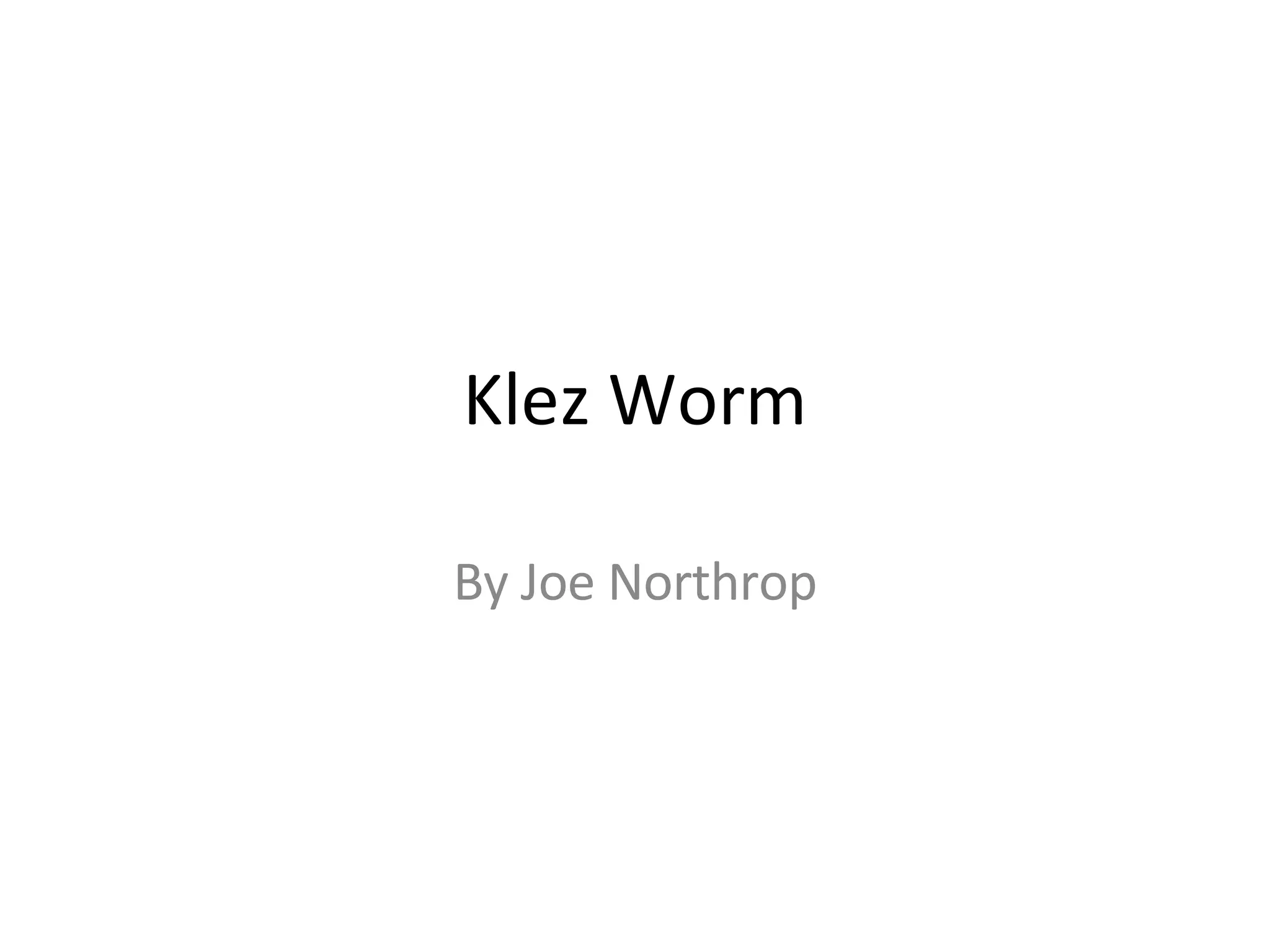 Klez Worm 2 | PPT