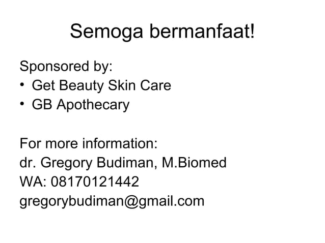 Kligman formula dalam praktek skin care | PPT