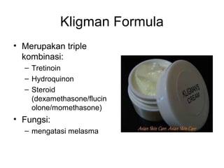 Kligman formula dalam praktek skin care | PPT