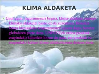 Klima aldaketak | ODP