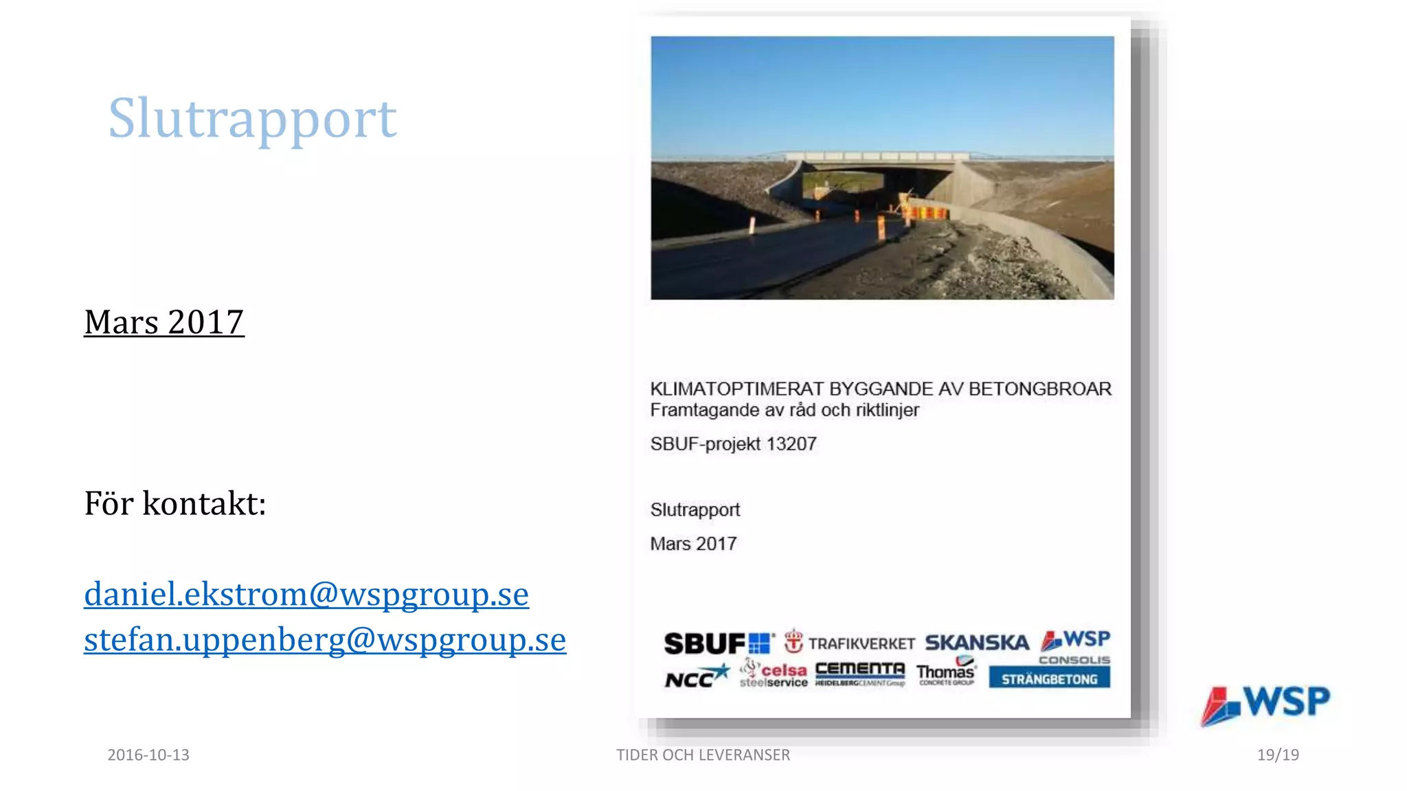 Klimatoptimerat byggande av betongbroar - Daniel Ekström, Chalmers och ...