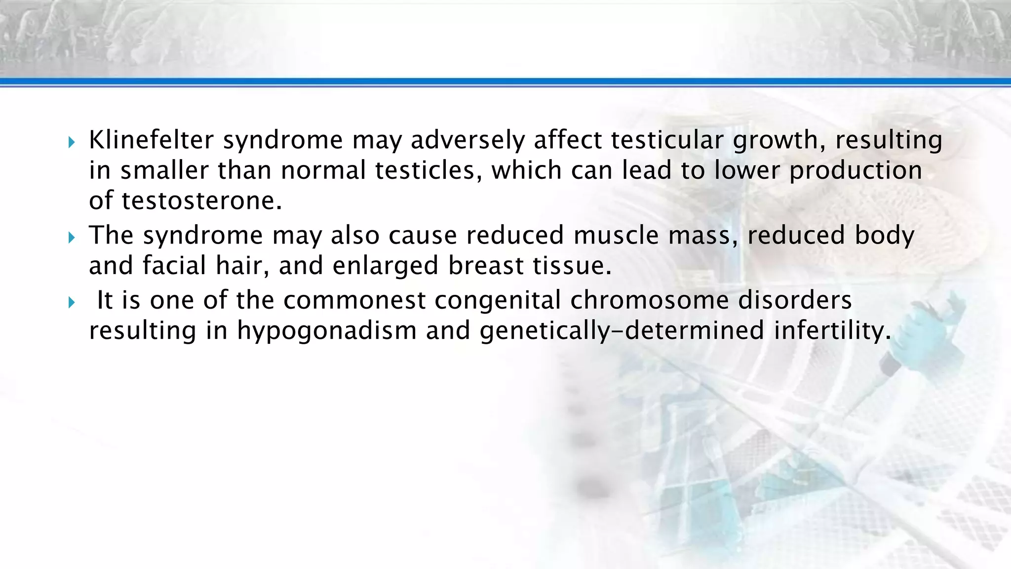 Klinefelter syndrome | PPTX | Infertility | Reproductive Health