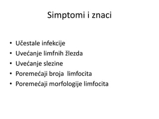Klinicka slika,dijagnoza i vrste bolesti limfocitne loze | PPT