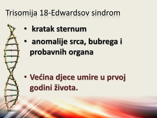 Klinički sindromi autosomnih kromosomskih anomalija. | PPSX