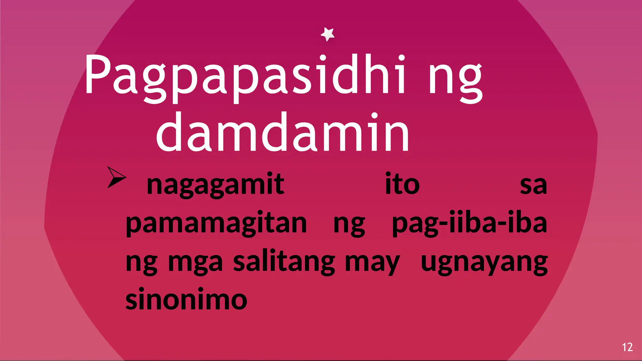 klino Filipino 9 Ikalawang Markahan Pagpapasidhi ng Damdamin | PPTX