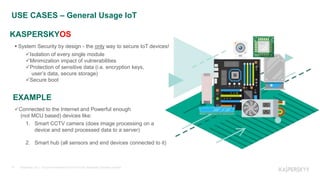 Next Generation Embedded Systems Security for IOT: Powered by Kaspersky | PPT