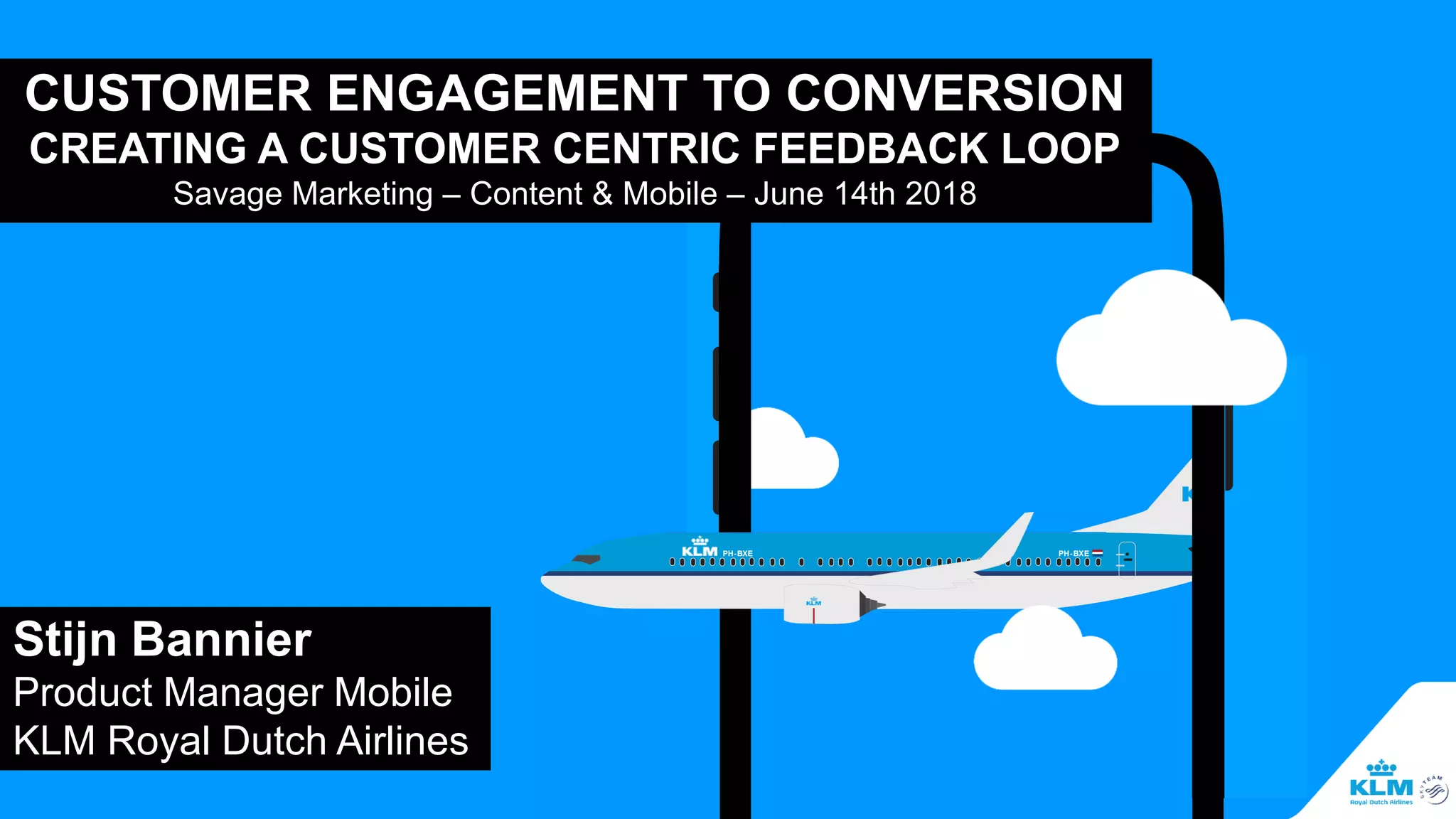 CUSTOMER ENGAGEMENT TO CONVERSION. CREATING A CUSTOMER CENTRIC FEEDBACK ...