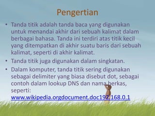 TANDA TITIK | PPT