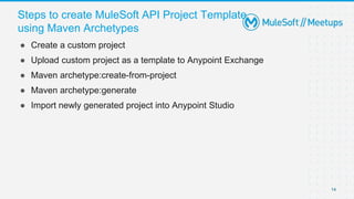 Creating MuleSoft API Template Project Using Maven Archetype | PPTX