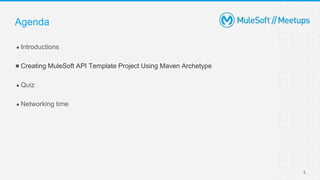 Creating MuleSoft API Template Project Using Maven Archetype | PPTX