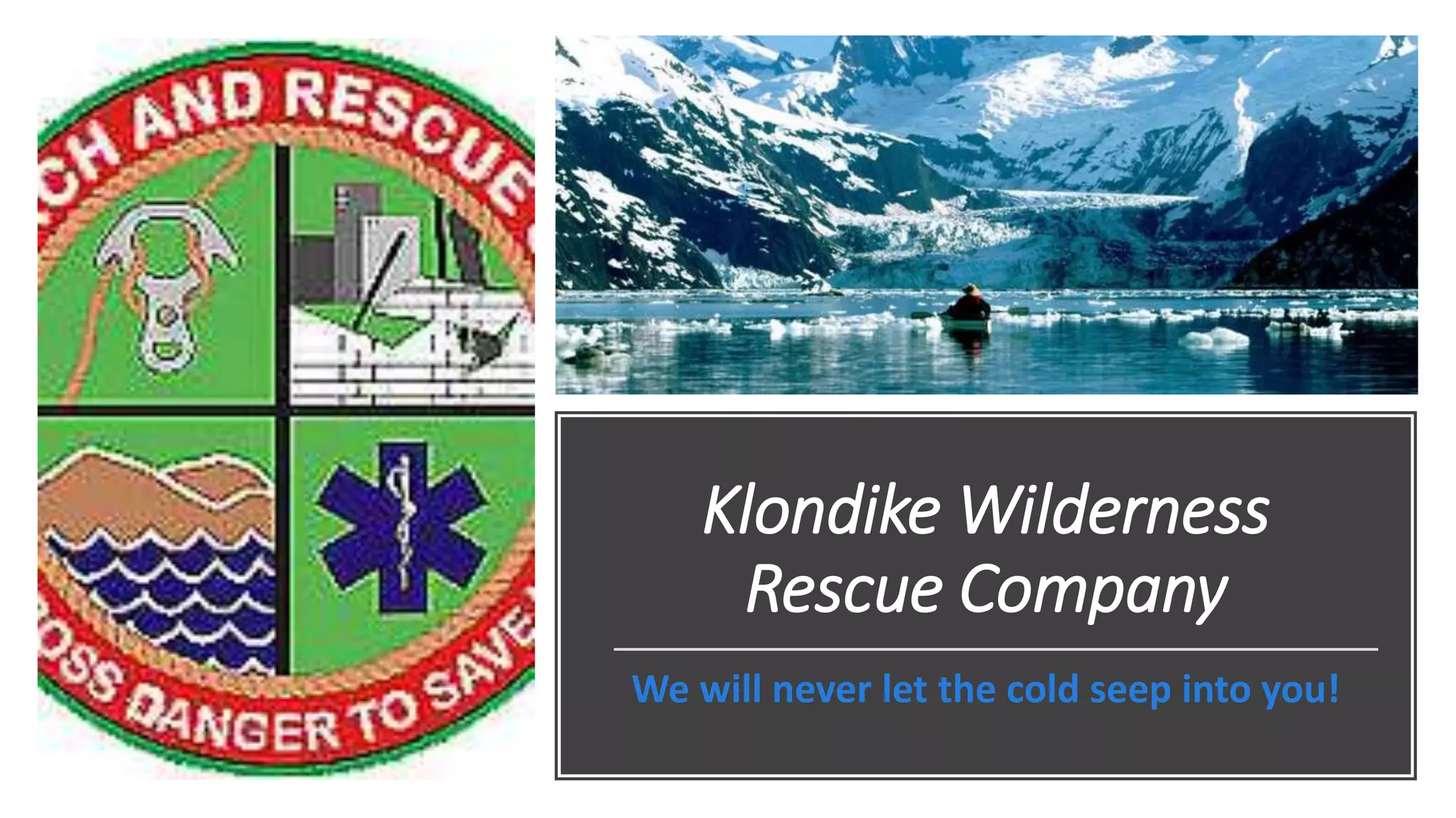 Klondike wilderness rescue company | PPT