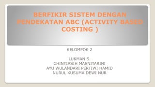 activity based consting berfikir sistemm | PPT