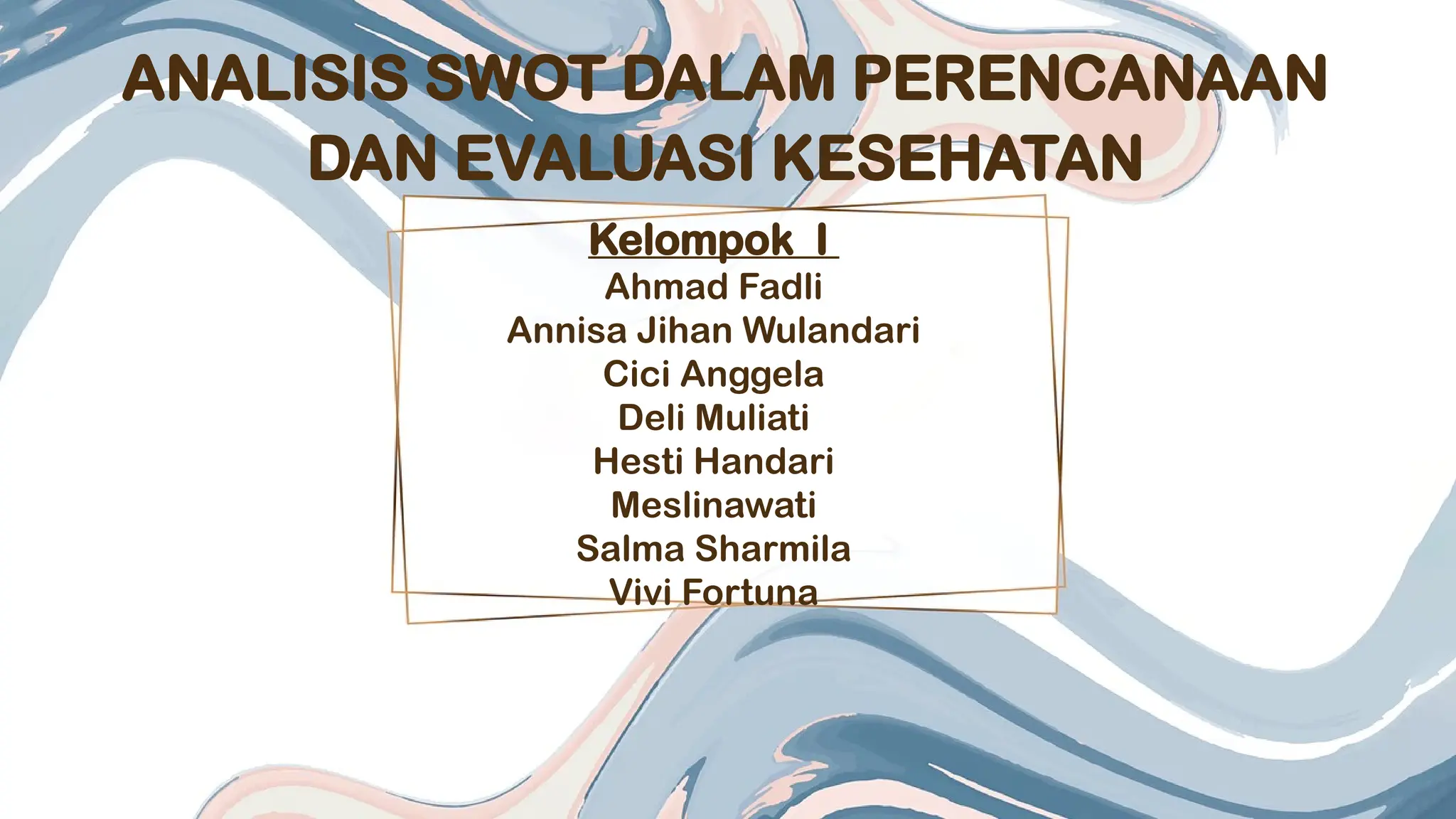 KELOMPOK SATU YAAAAAA ANALISIS SWOT.pptx