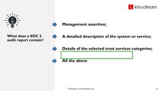 Service Organizational Control (SOC 2) Compliance - Kloudlearn | PPT