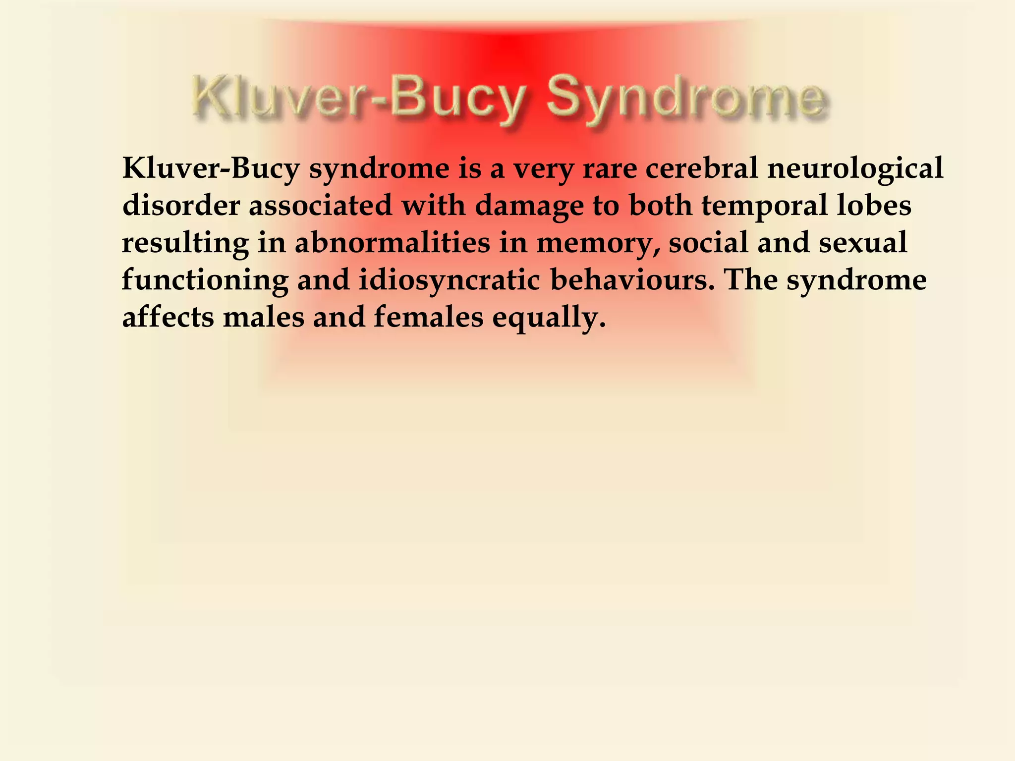 Kluver bucy syndrome | PPTX