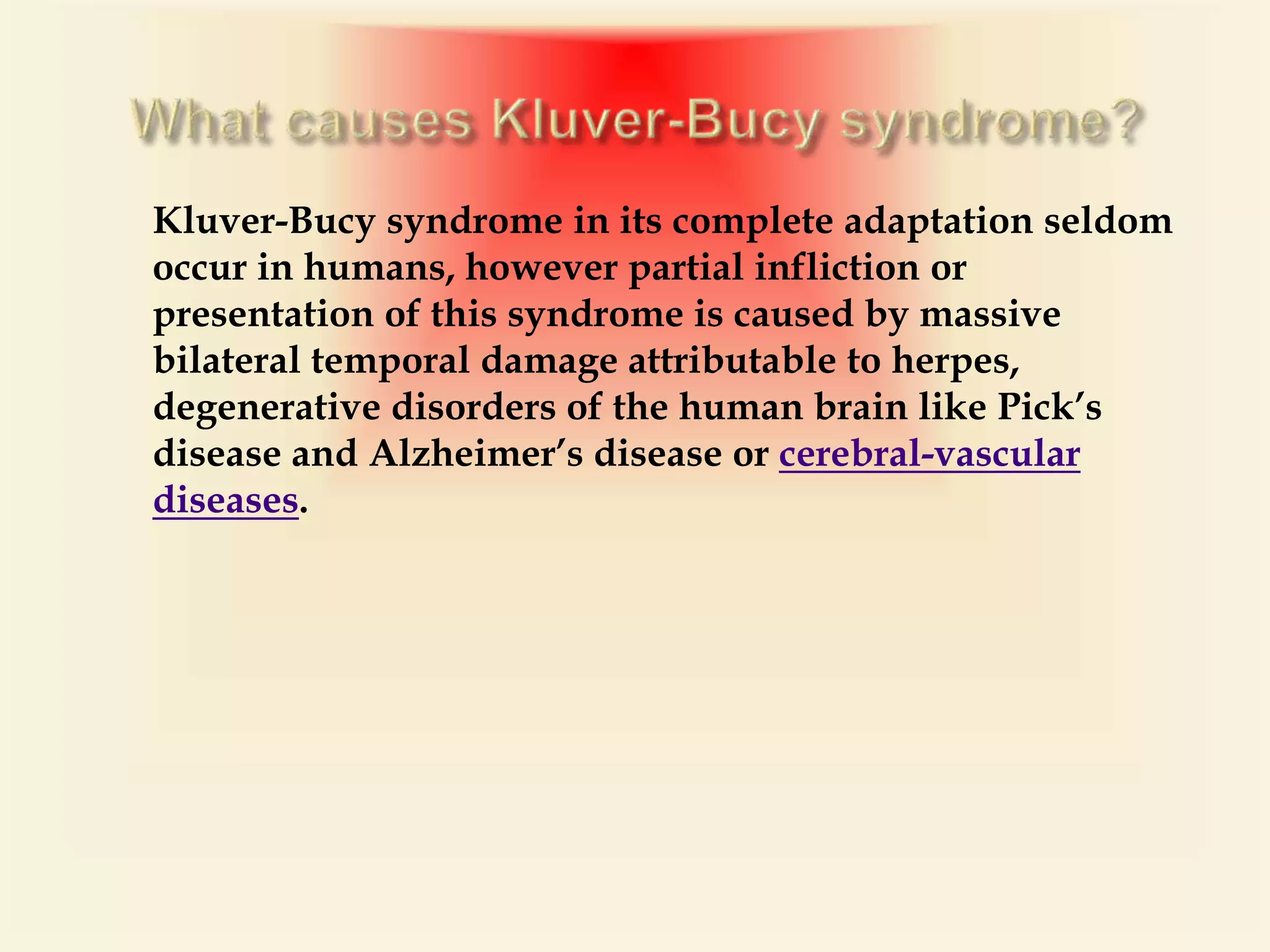 Kluver bucy syndrome | PPTX
