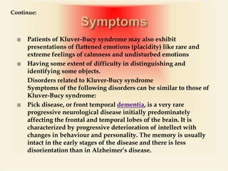 Kluver bucy syndrome | PPTX