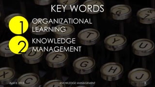 KNOWLEDGE MANAGEMENT | PPTX