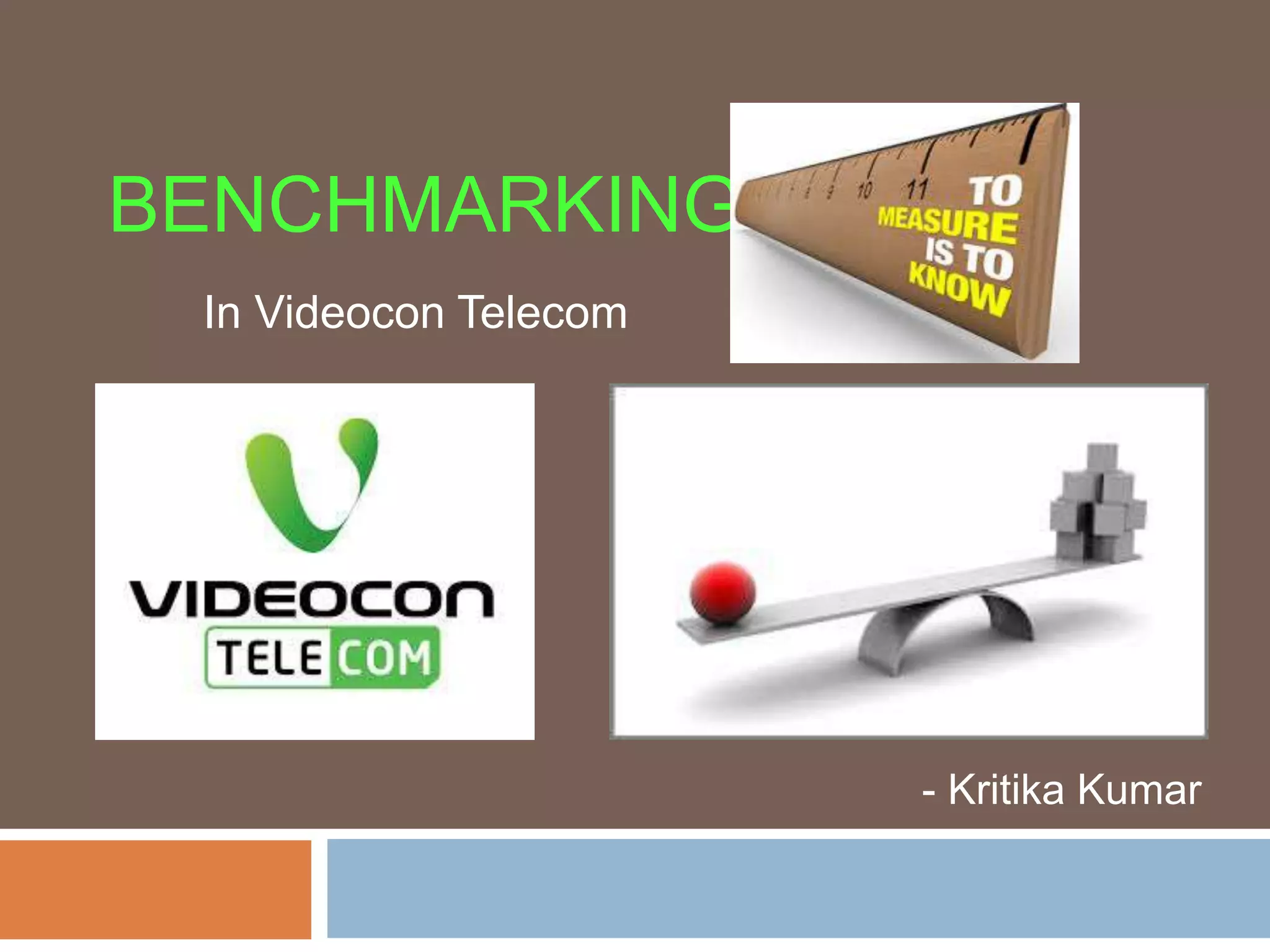 Benchmarking in Videocon Telecom | PPT