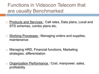 Benchmarking in Videocon Telecom | PPT