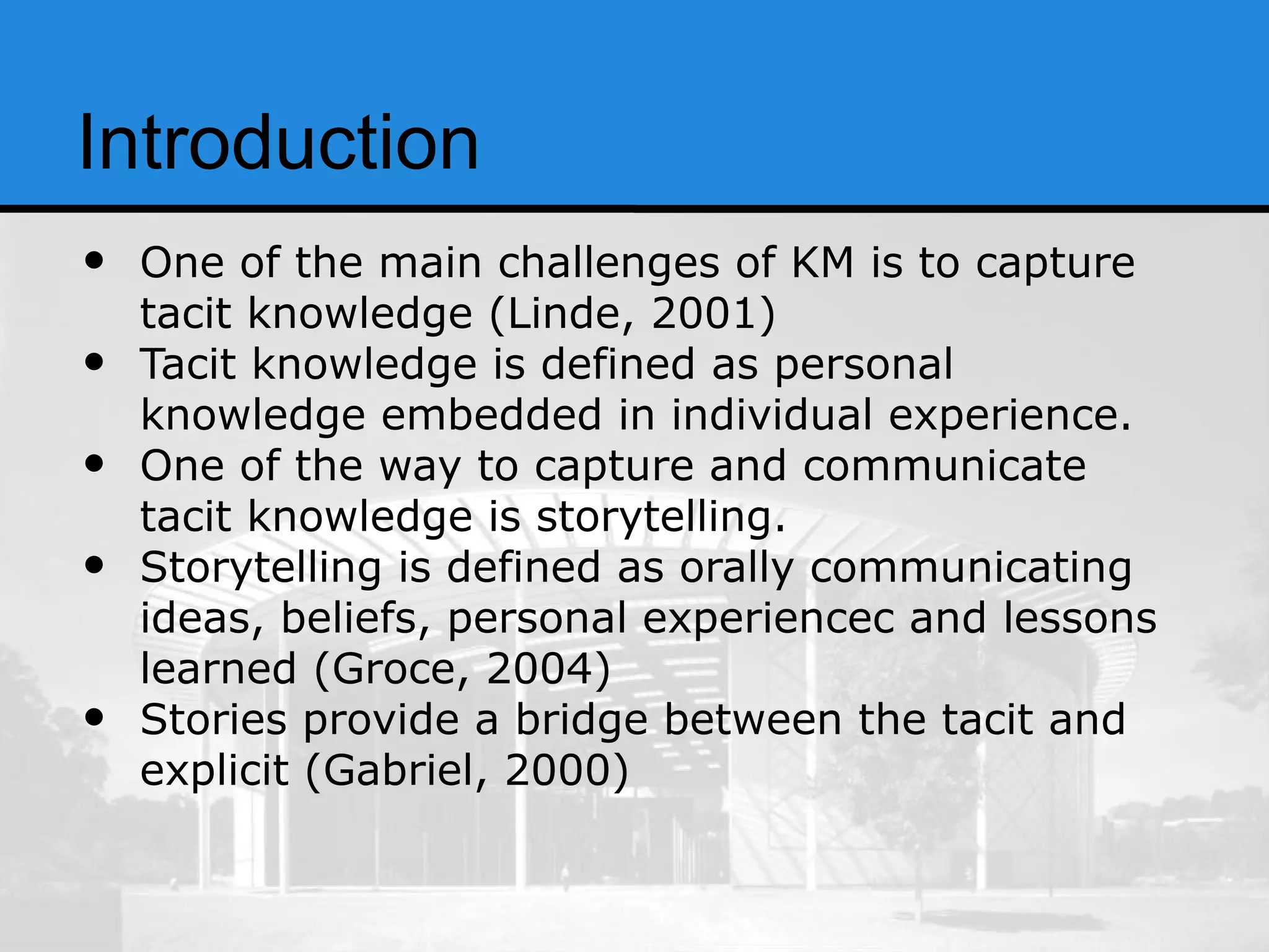 A Process Framework to Capture Tacit Knowledge Using Storytelling | PPT