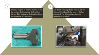 KM 2833 - GROUP 14 ACES - MANUFACTURING OF KEYS | PPTX