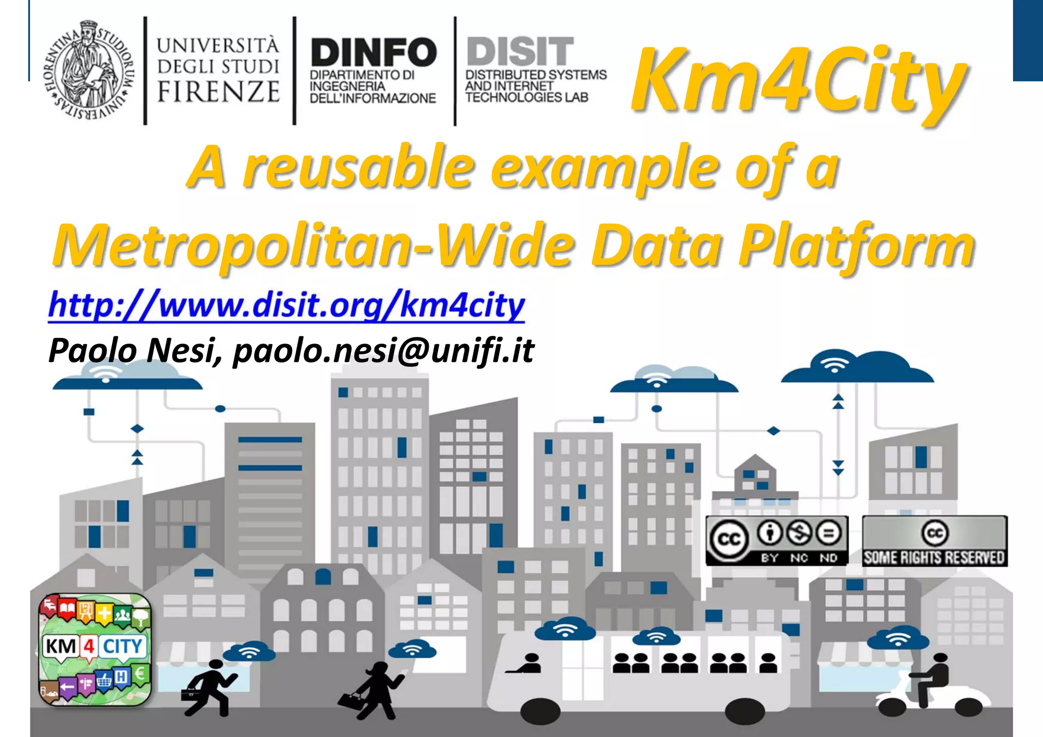 Km4City: A reusable example of a Metropolitan-Wide Data Platform ...
