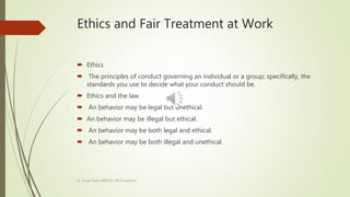 KMB 202 (HRM), Ethics at work unit 5 | PPTX