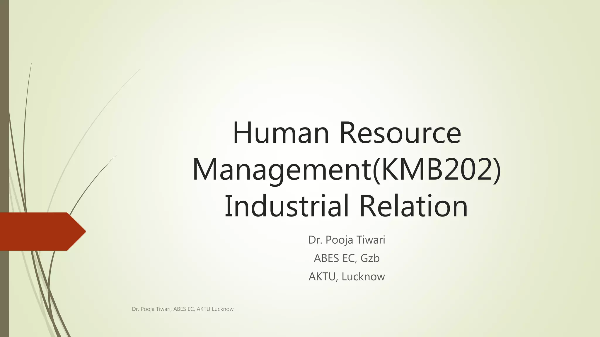 KMB202 (HRM) unit 4 industrial relation | PPT