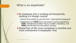 KMBHR05 (IHRM) Expatriate and Repatriation part 1 | PPTX | Business ...