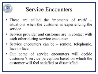 Service Marketing: Service expectations, evaluation, Design and ...