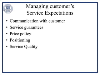 Service Marketing: Service expectations, evaluation, Design and ...