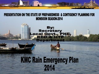 Kmc rain emergency plan 2014 final | PPT