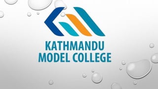 Kathmandu Model College Best College in Nepal | PPTX