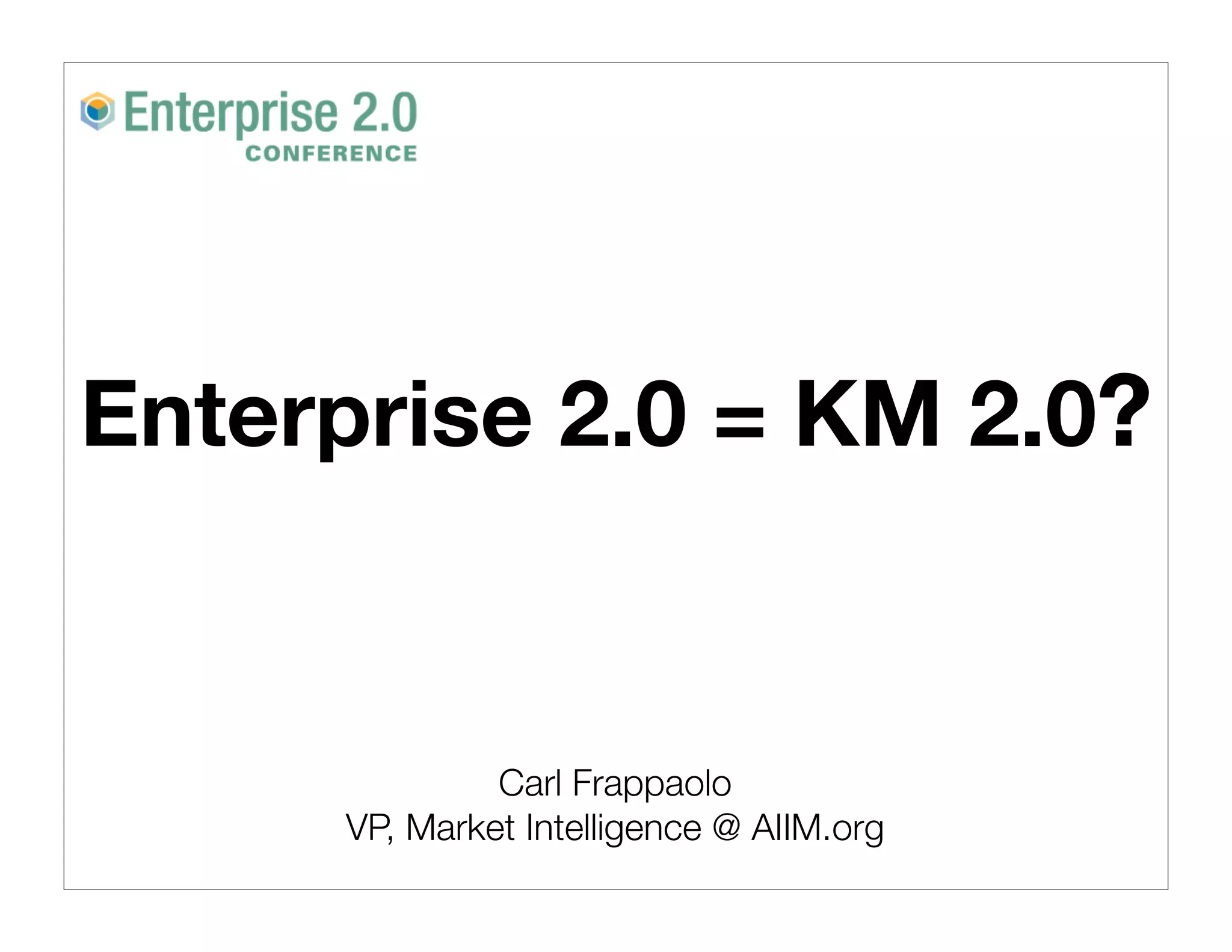 Knowledge Management 2.0 - Enterprise 2.0 | PDF