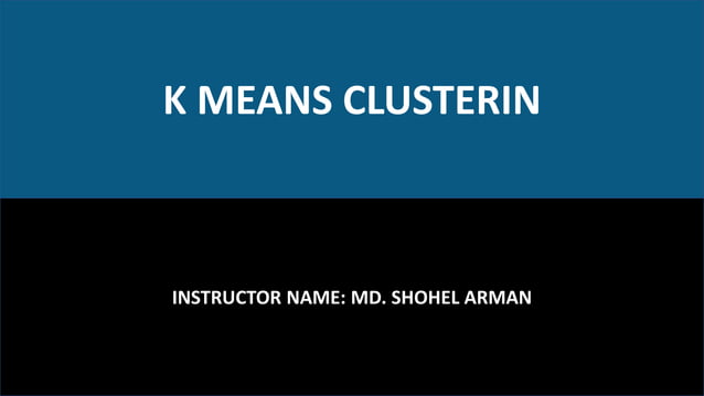 K MEANS CLUSTERING.pptx