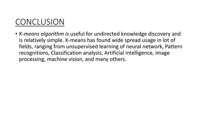 K means Clustering - algorithm to cluster n objects | PPT