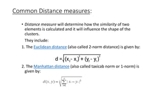K means Clustering - algorithm to cluster n objects | PPT