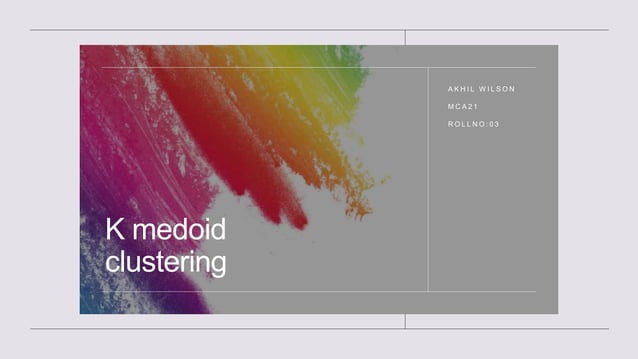 k medoid clustering.pptx | Computing | Technology & Computing