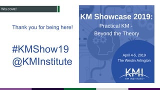 KM SHOWCASE 2019 - KM Value Defined: What is KM and Why Does it Matter ...