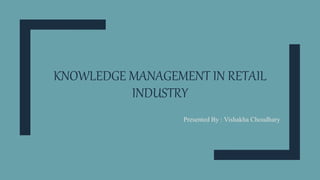 Knowledge management in retail | PPT