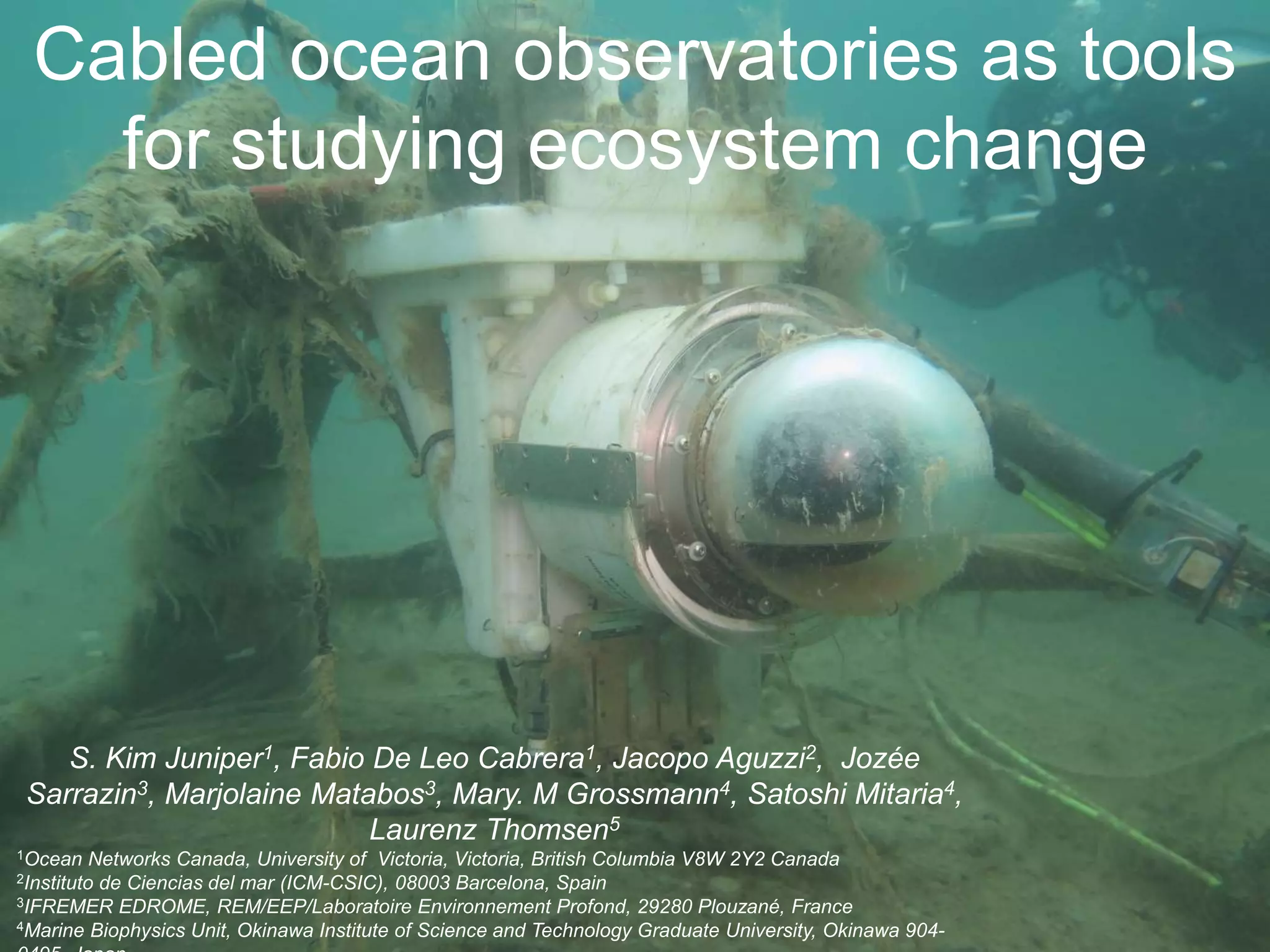 C2.01: Cabled ocean observatories as tools for studying biodiversity ...