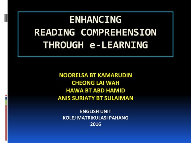 Enhancing Reading Comprehension through e-Learning | PPT